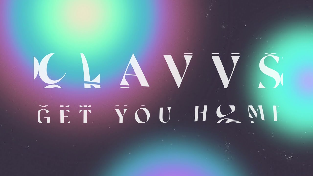 CLAVVS - Get You Home (Visualizer) - YouTube