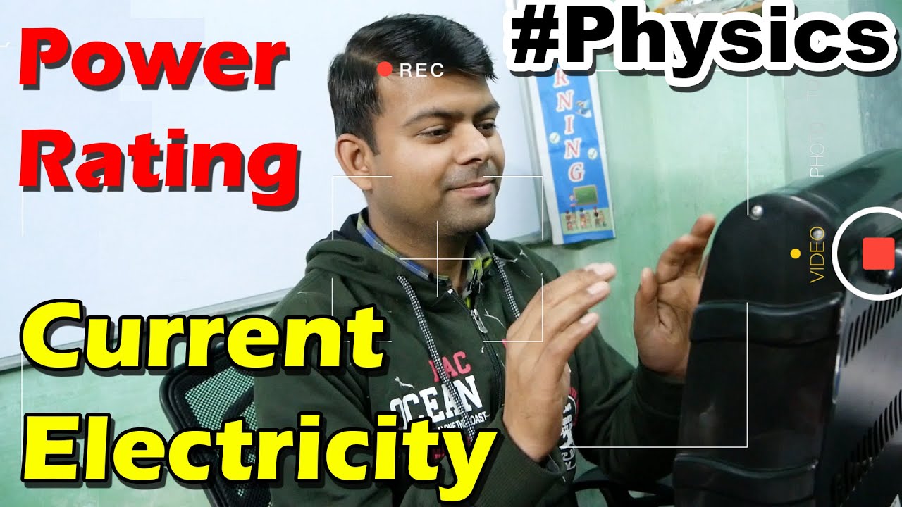 Power Rating - Current Electricity & Household Circuits | Important ...