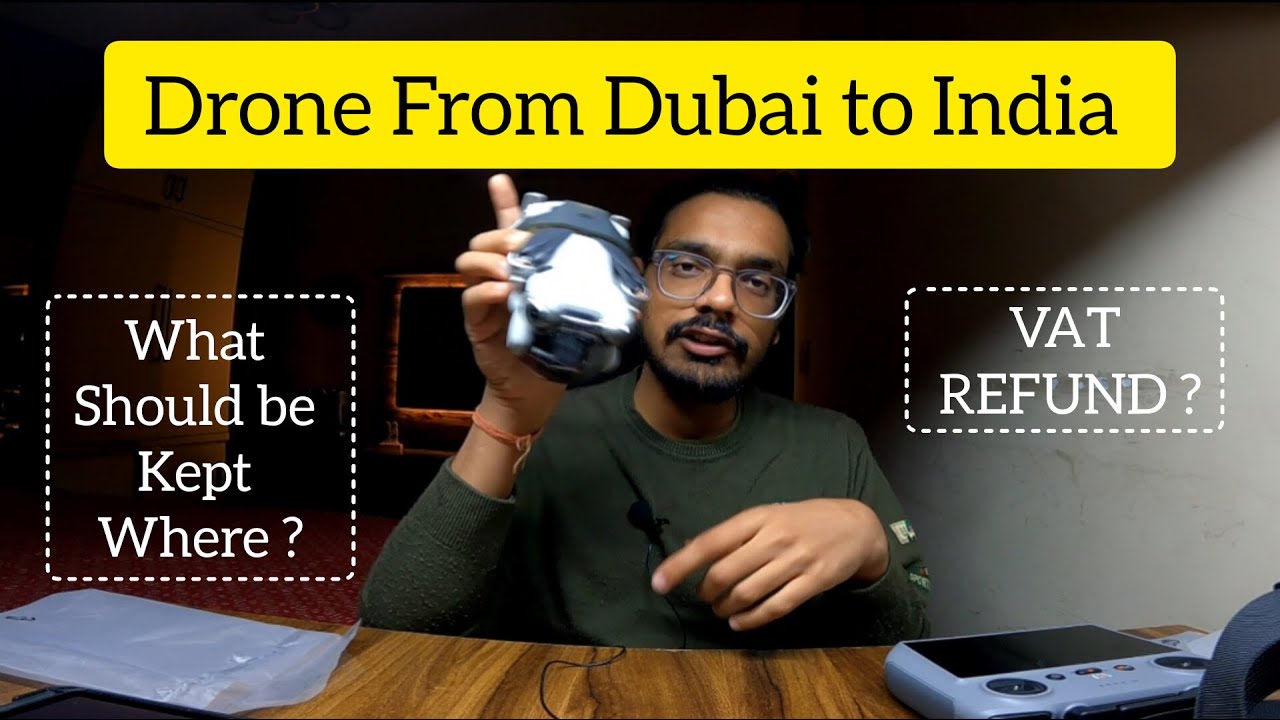 How to bring Drone from Dubai to India || Vat Refund - YouTube