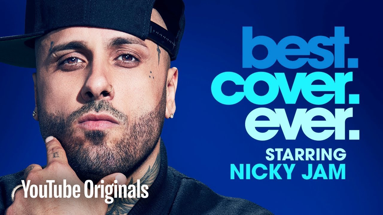 Nicky Jam Best.Cover.Ever. - Episode 6 - YouTube