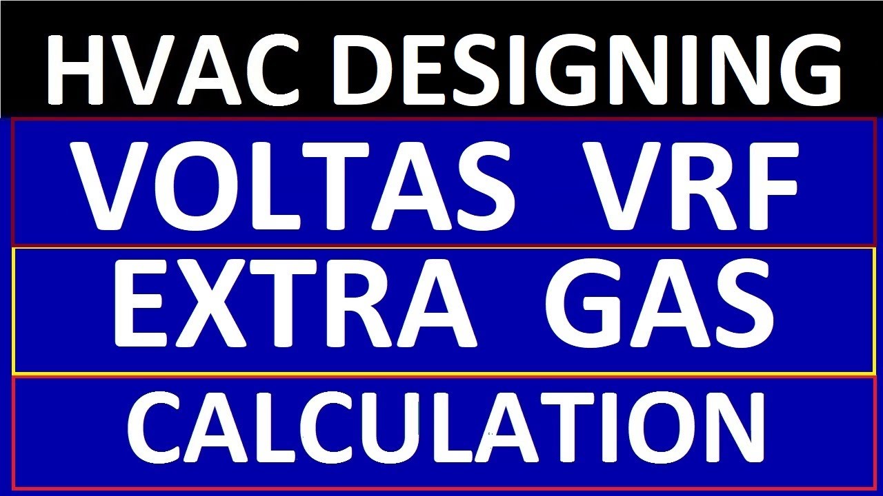 Voltas Gas Calculation using excel sheet | VRF additional refrigerant Calculation - YouTube