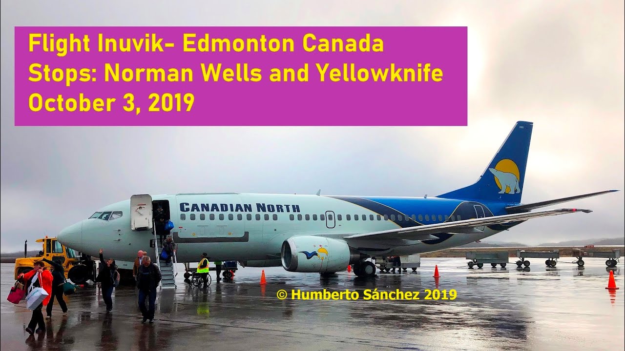 Flight Inuvik - Edmonton Canadian North - YouTube