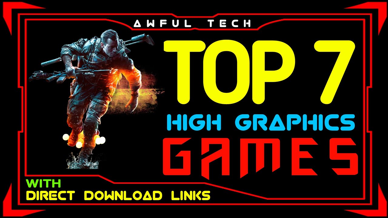 top 7 high graphics games that you should must play | 4k| works on high ...