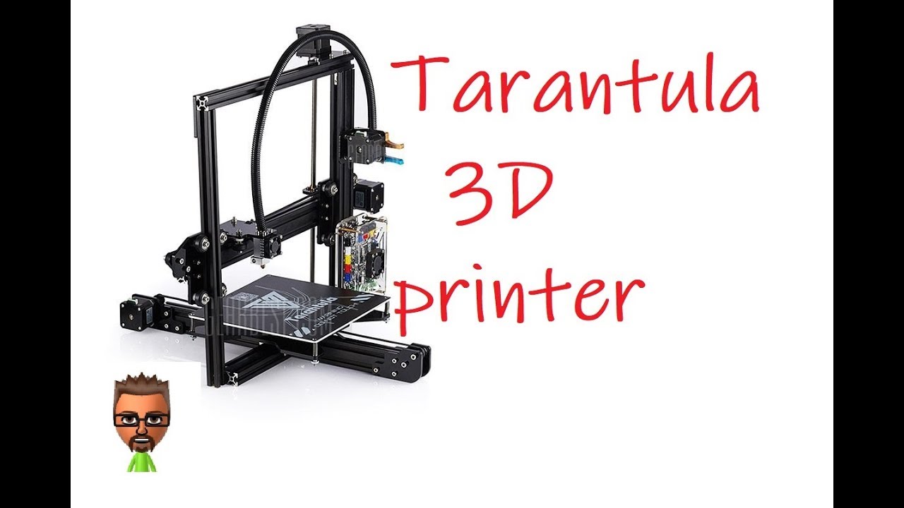 Tarantula 3D Printer - YouTube