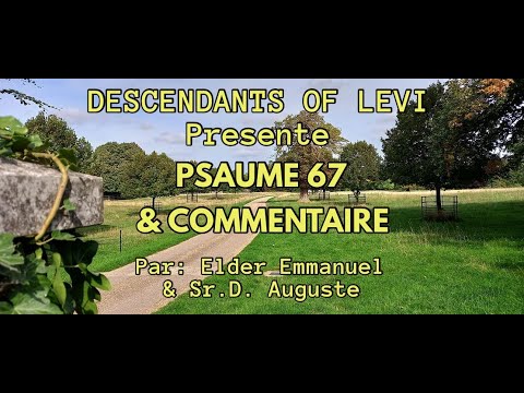 PSAUME 67 & COMMENTAIRE - YouTube