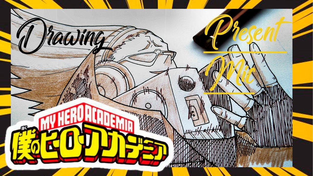 ⚡💥 Drawing PRESENT MIC(HIZASHI YAMADA)💥⚡ | Boku No Hero Academia | My ...
