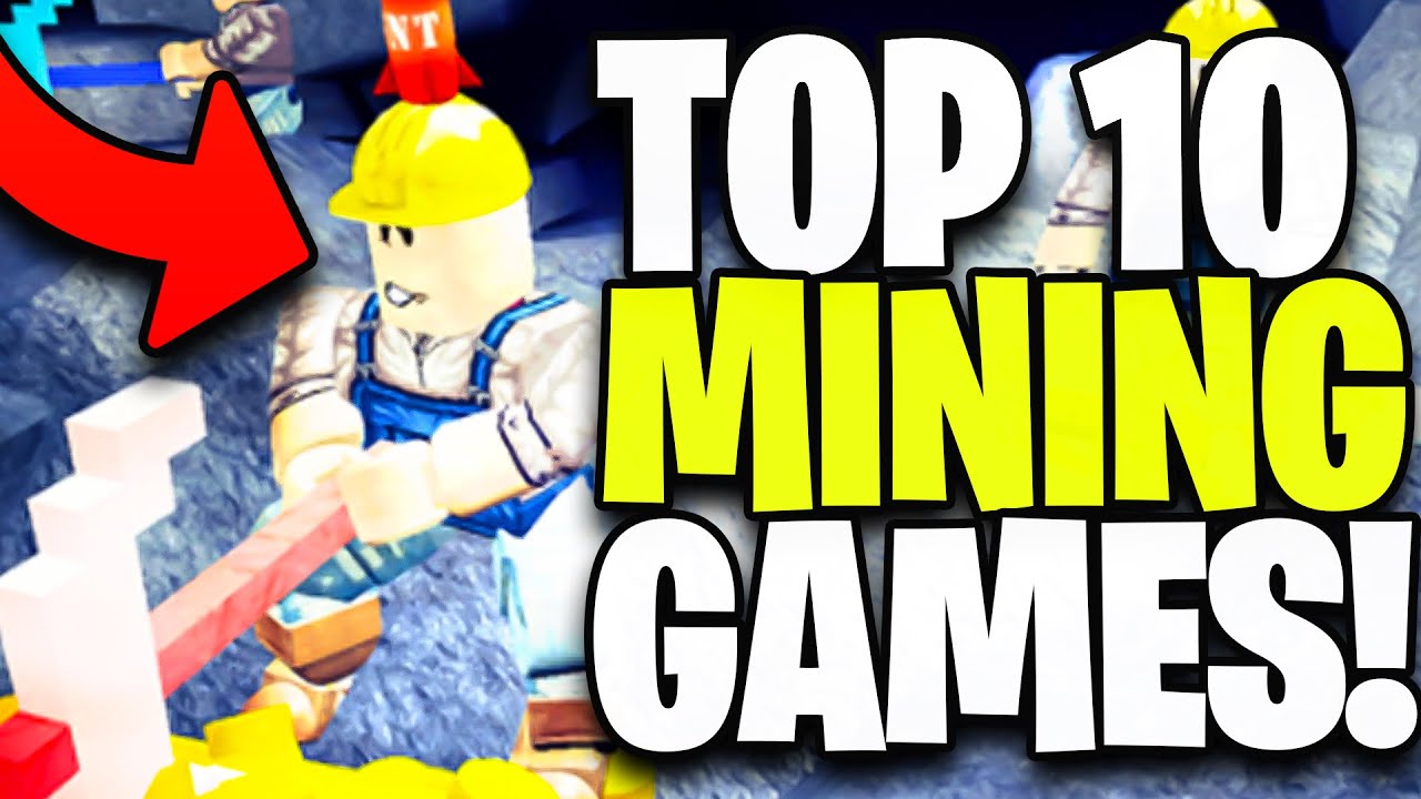 TOP TEN ROBLOX MINING GAMES! - YouTube