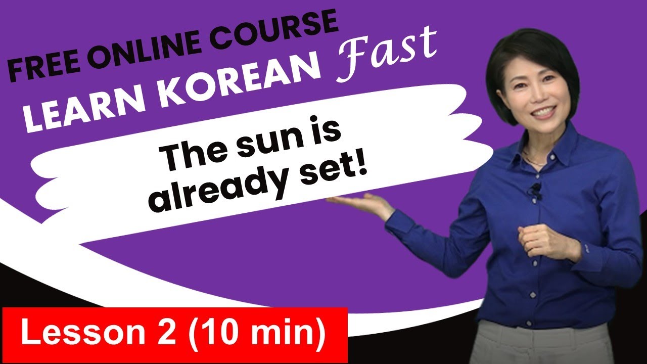 How to say 'The sun is already set!' | Lesson 2 (10 min) | Learn Korean ...