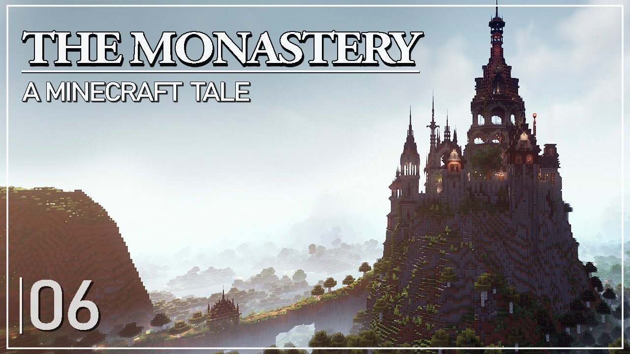 The Monastery - A Minecraft Tale #06 - YouTube