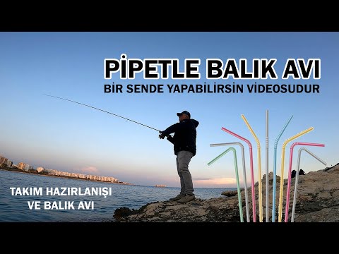 SENDE YAPABİLİRSİN... PİPET TAKIMI YAPIP BALIK TUTTUM