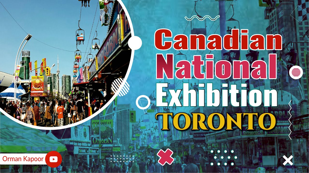 Canadian National Exhibition Toronto (CNE)……… - YouTube