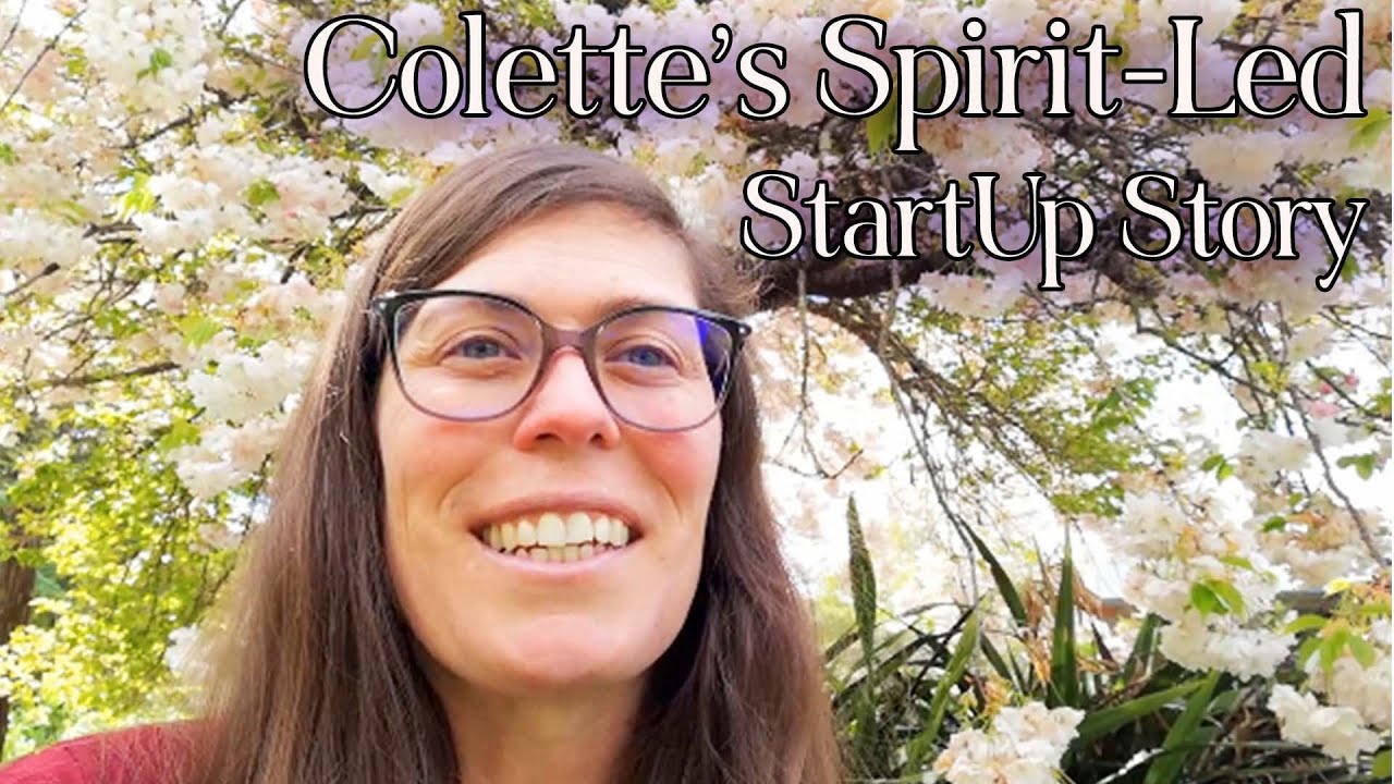 Colette Steel Spirit-Led StartUp Story - YouTube