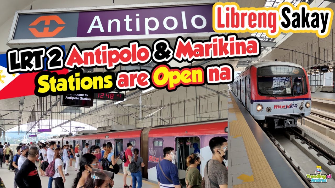 LRT 2 East Extension - Antipolo and Marikina Stations are Open ...