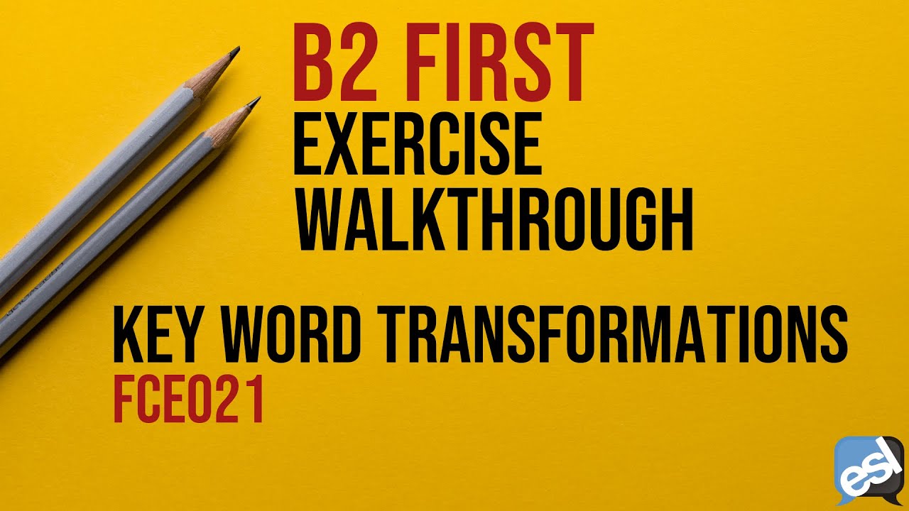 B2 First Exam - Key Word Transformations Guided Correction | FCE021 ...