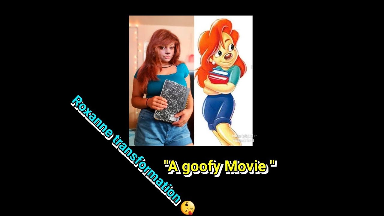 A Goofy Movie's : Roxanne Transformation!!💙 - YouTube