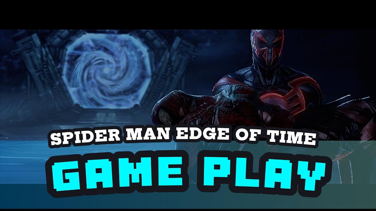 Spider Man Edge Of Time part 1 - YouTube