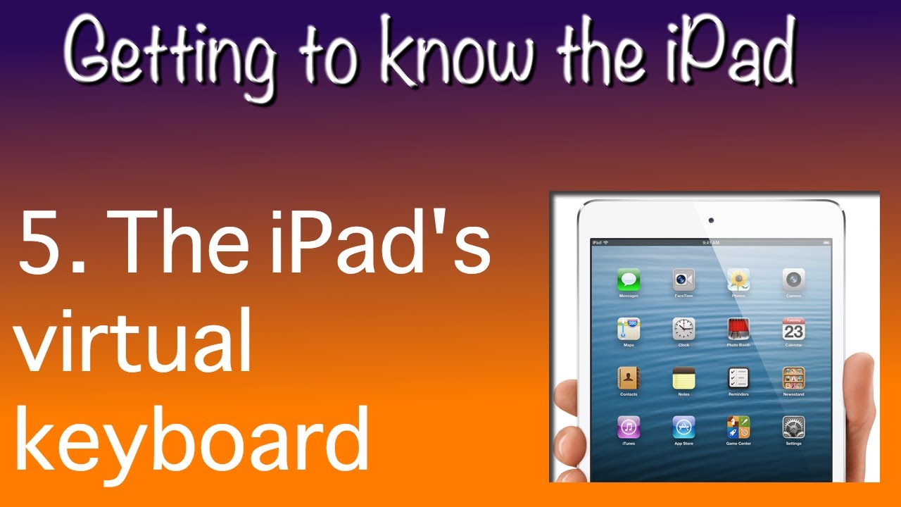 5. iPad - Using the virtual keyboard - YouTube