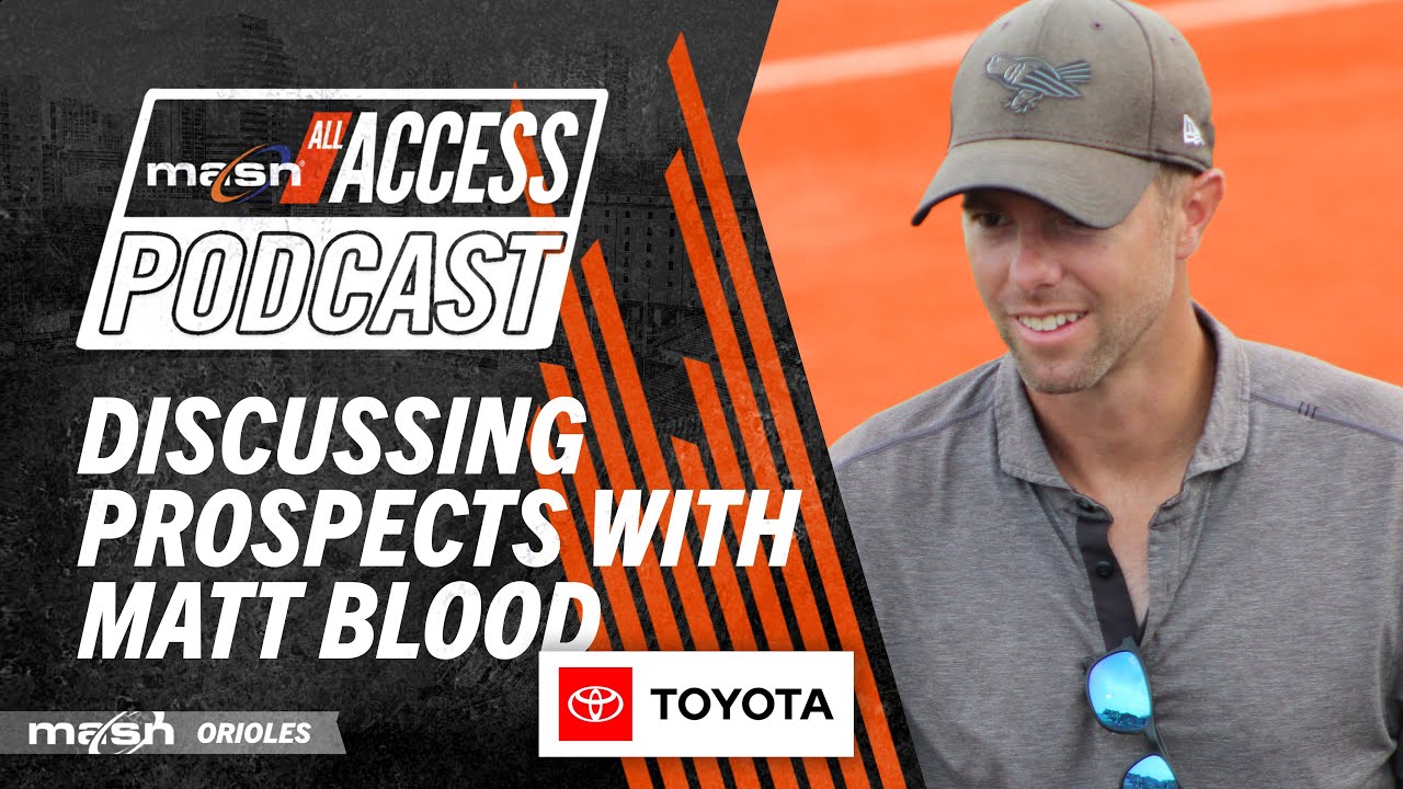 Q&A with Orioles director of player development Matt Blood | MASN All ...
