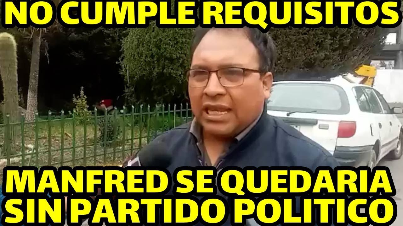 PARTIDO MANFRED REYES NO CUMPLE REQUISITOS PARA LAS ELECCIONES ...