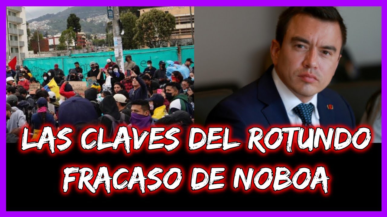 Las claves del rotundo fracaso de Noboa - YouTube