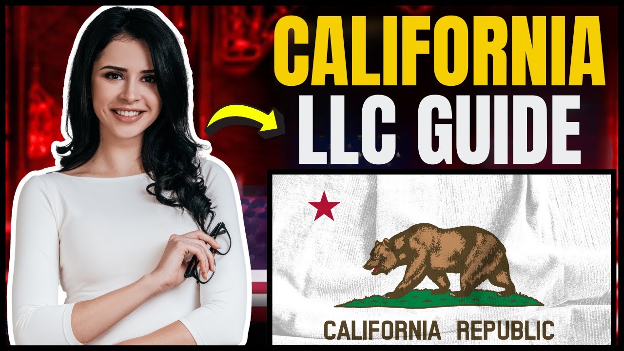 How to Start & Form an LLC in California in 2025 (Step By Step) | File ...