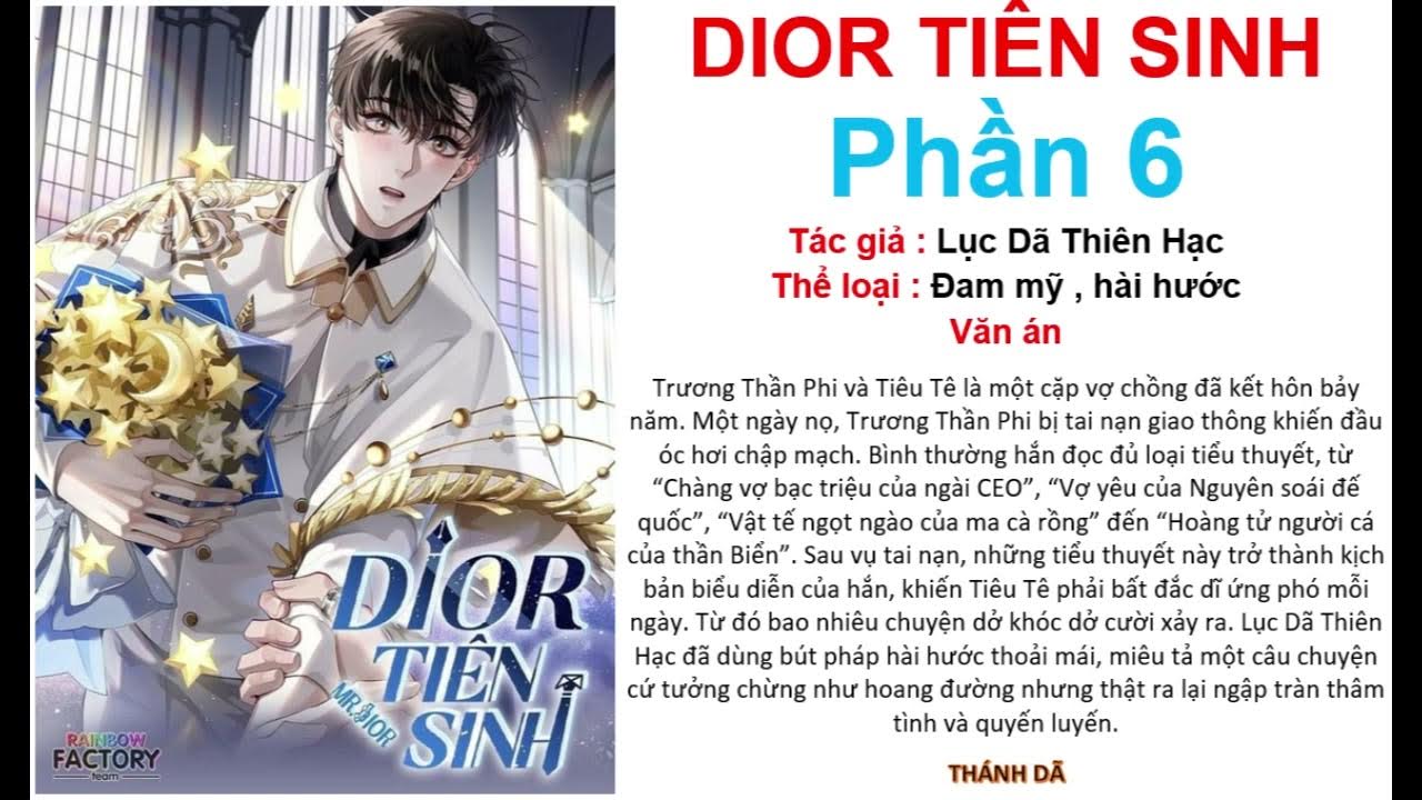 [Phần 6] ---- Dior tiên sinh - YouTube