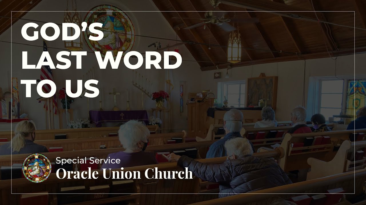 God's Last Word To Us | Oracle Union Church, AZ | Oct 06, 2024 - YouTube