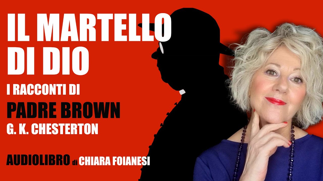 AUDIOLIBRO "Il martello di Dio" - I racconti di Padre Brown di G. K ...