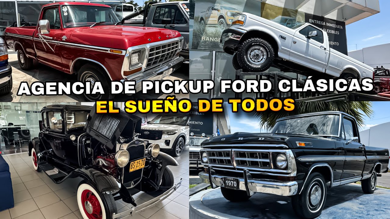 AGENCIA DE FORD CLÁSICAS EN CULIACÁN | EL SUEÑO DE LOS AMANTES DE LAS ...
