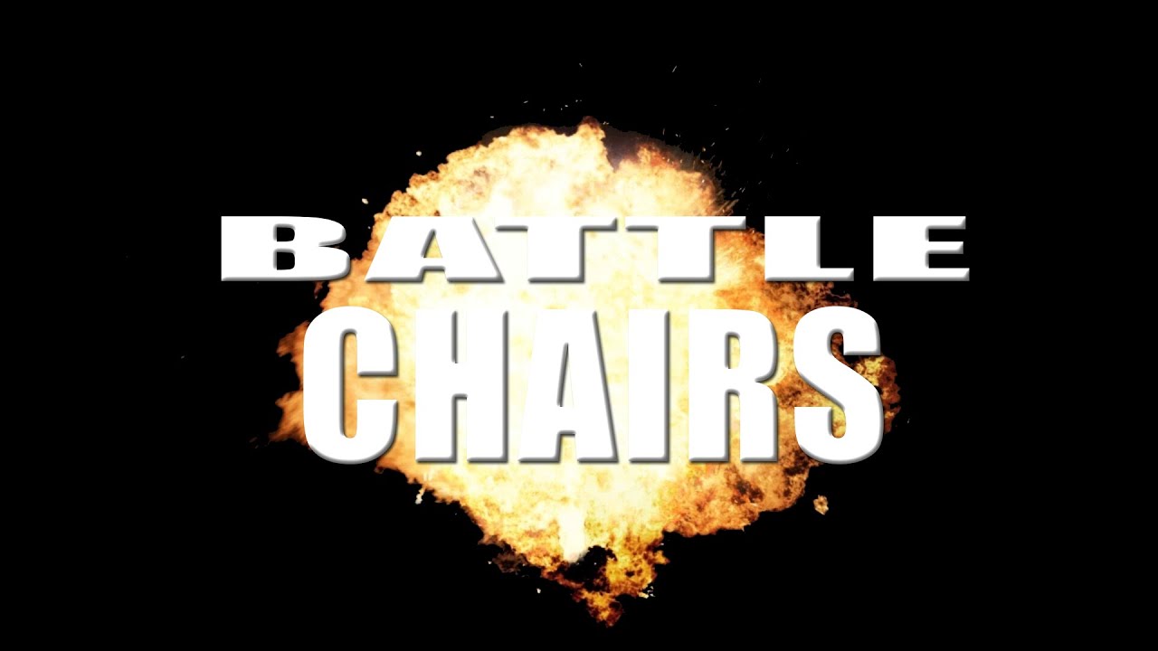 Handful of Handsome Special: BATTLE CHAIRS! - YouTube