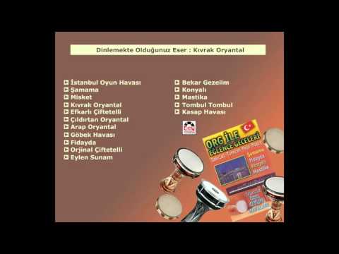Kıvrak Oryantal - Orglu Süper Alem Oyun Havaları