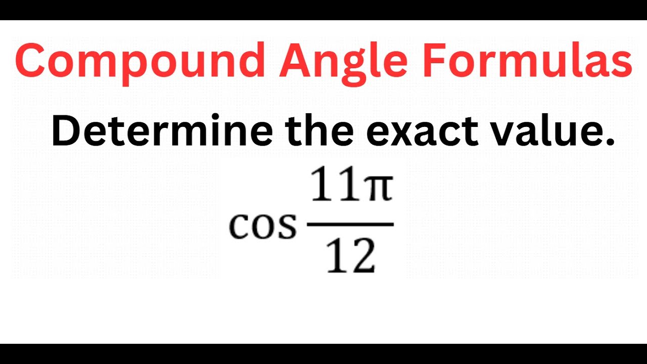 EXACT Value Of Cos 11pi 12 YouTube