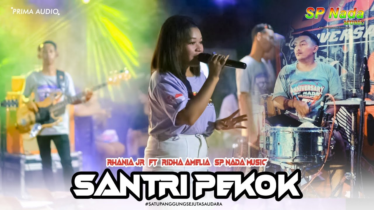 SANTRI PEKOK - Rhania Jr Ft Ridha Amelia SP nada music - YouTube