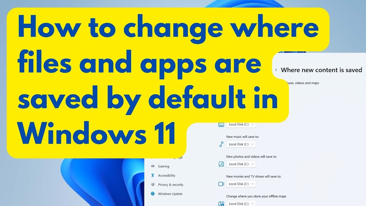 How to change where files and apps are stored by default in Windows 11 ...