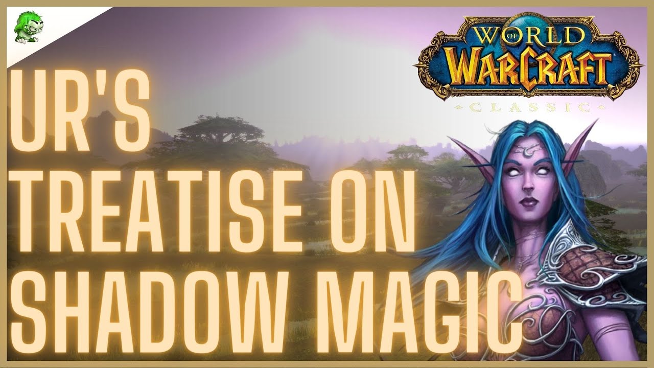 WoW Classic Ur's Treatise on Shadow Magic - YouTube