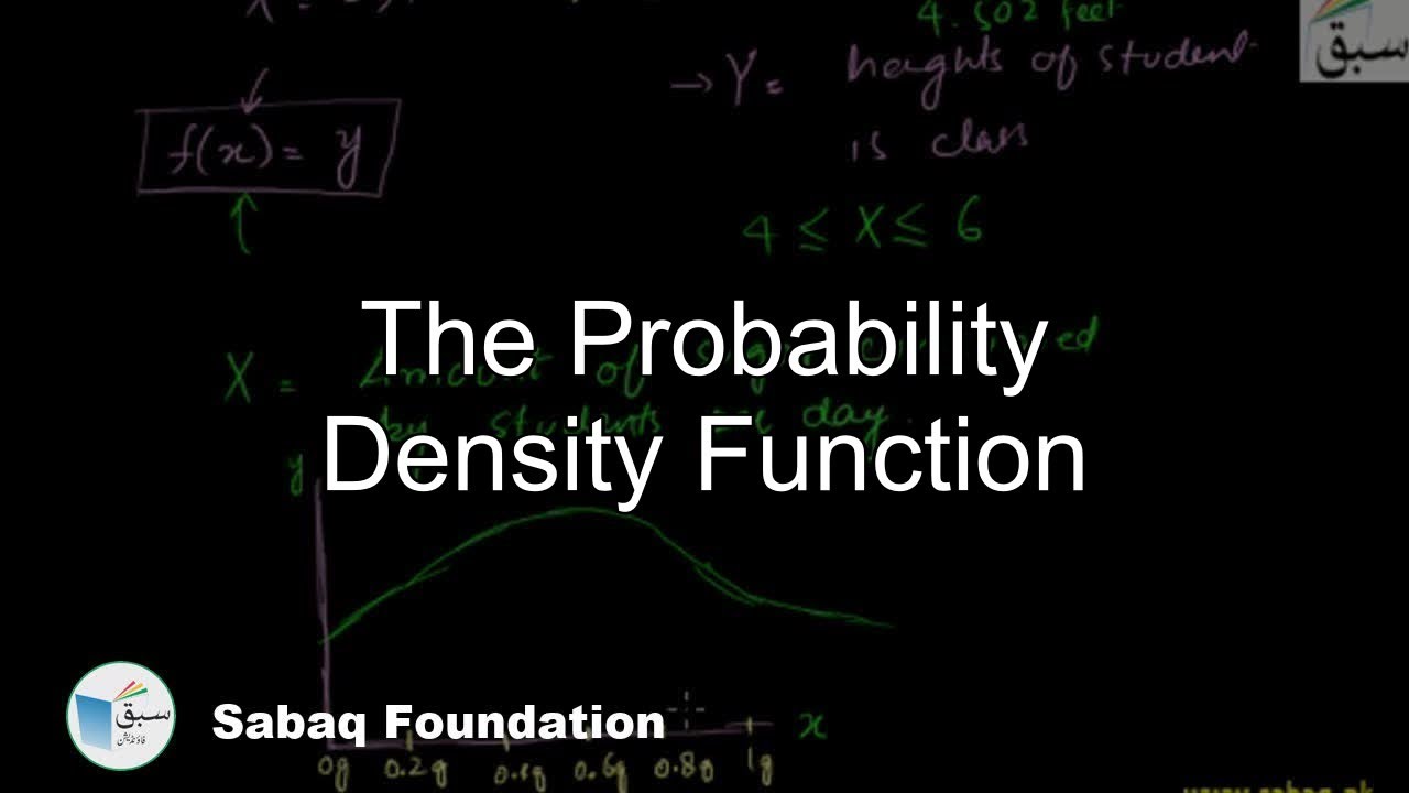 The Probability Density Function, Statistics Lecture | Sabaq.pk - YouTube