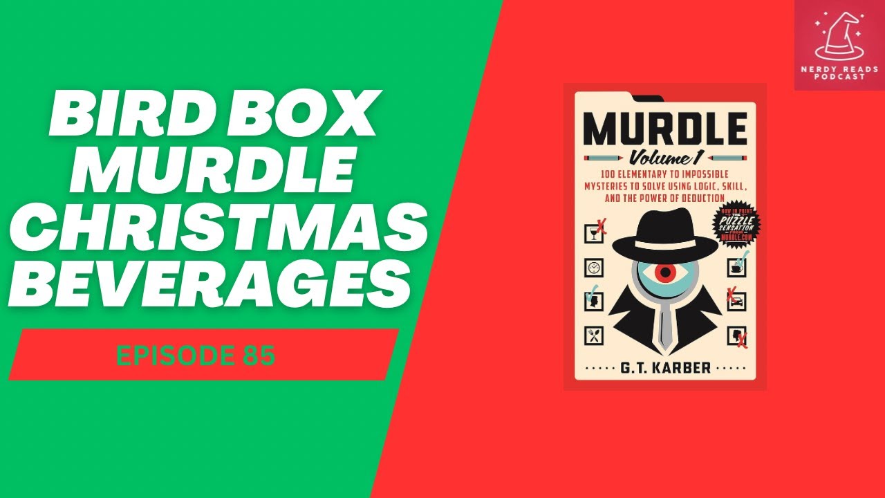 Bird Box, Murdle, and Christmas Beverages! - YouTube