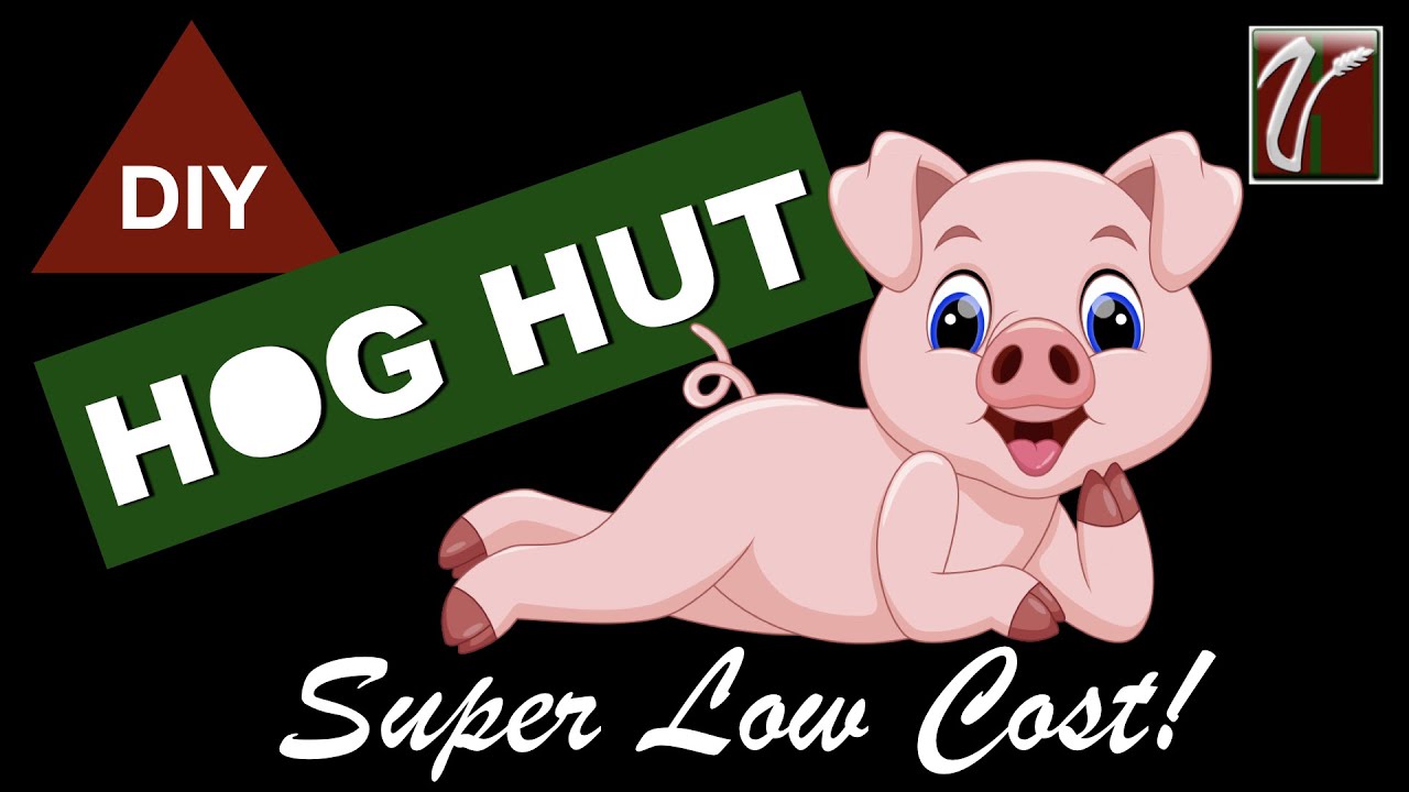 Hog Hut - DIY (Low Cost, Portable) - YouTube