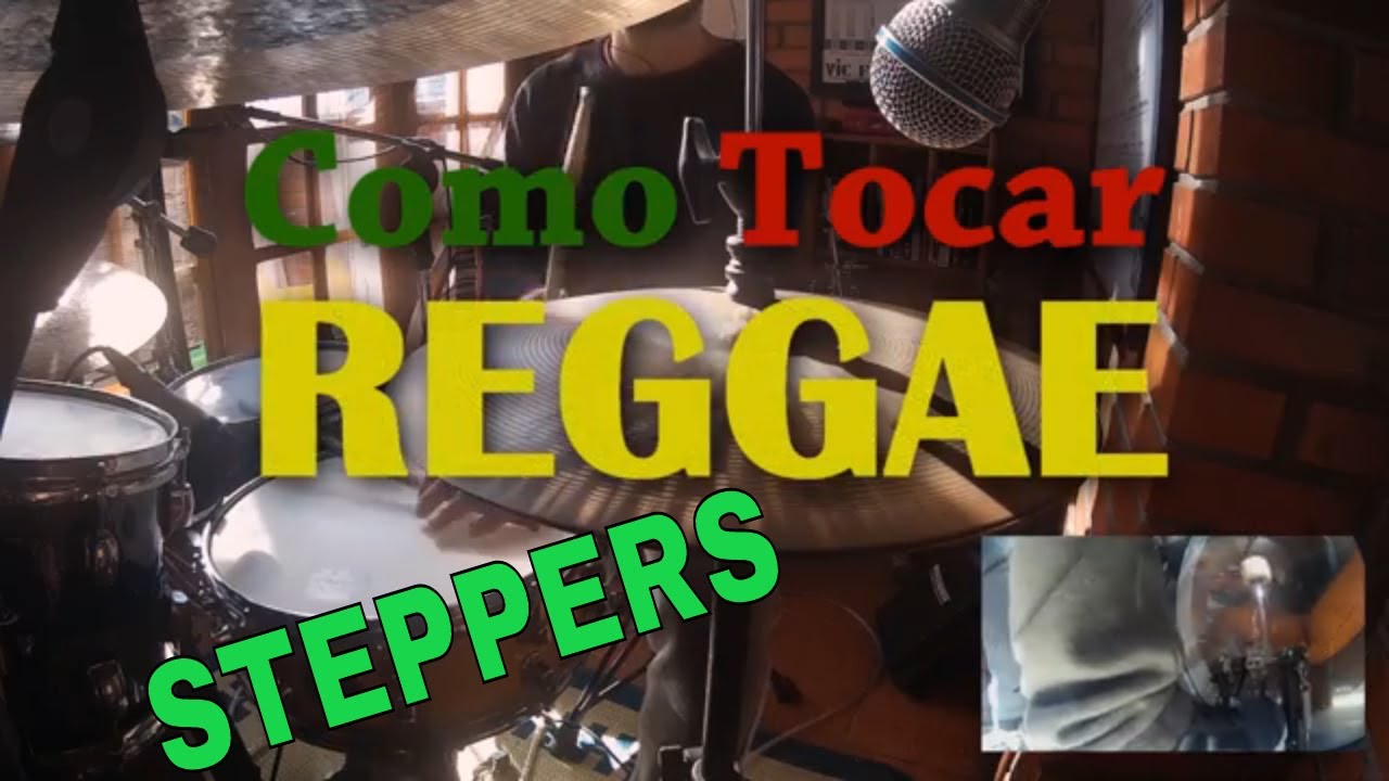 Como Tocar Reggae na Bateria - Parte 2 Steppers (Básico/Iniciante ...