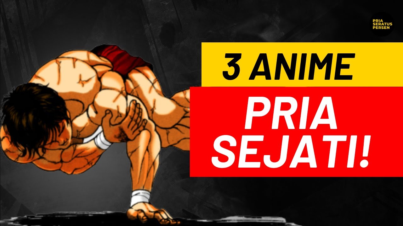 3 Anime yang bikin lo JADI LEBIH KUAT! Pengen olahraga dan beladiri ...