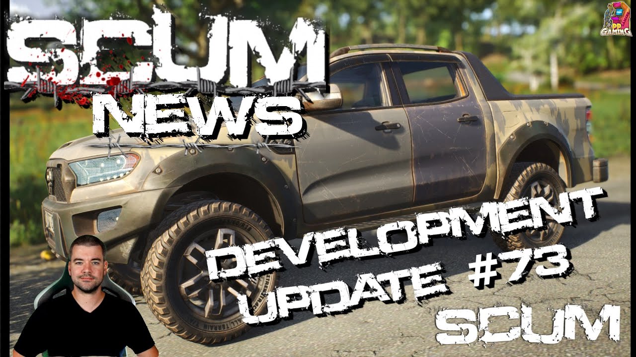 SCUM NEWS 📺 Development Update #73 - YouTube