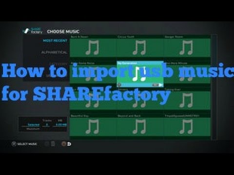 How to import usb music for SHAREfactory - YouTube