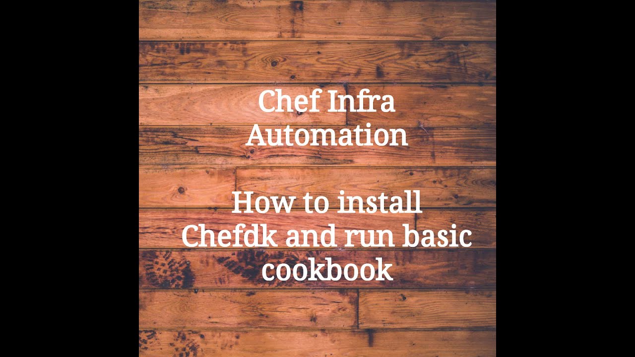 How to Install Chefdk and Run a basic Cookbook - YouTube