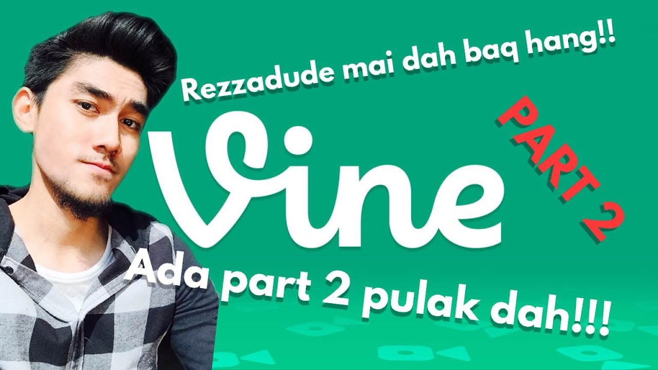 Rezzadude VINES PART 2 ! - YouTube