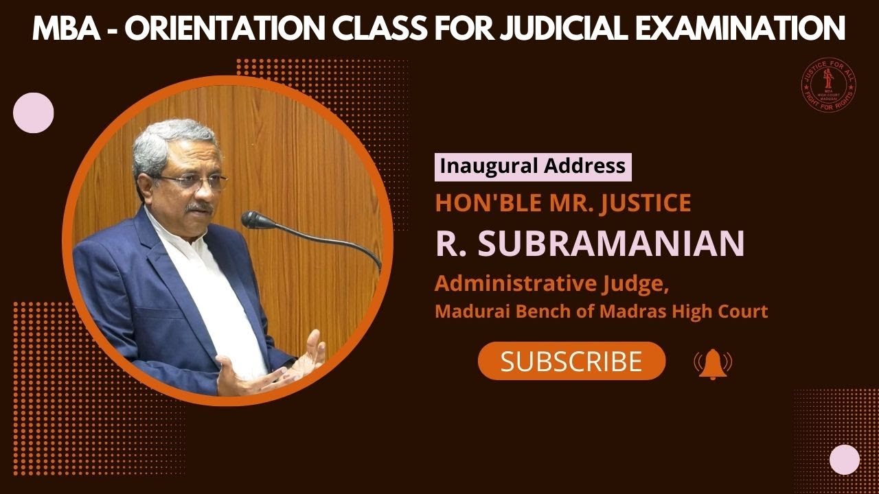 ORIENTATION CLASS FOR JUDICIAL EXAMINATION | HON'BLE MR. JUSTICE R ...