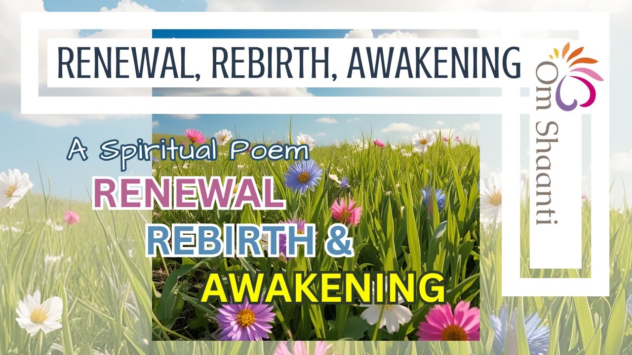 SPRING AWAKENS | A Spiritual Poem of Renewal, Rebirth & Awakening 🌿 🌸 ...