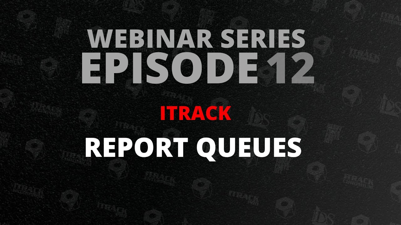 Episode 12 - Report Queues in ITrack - YouTube