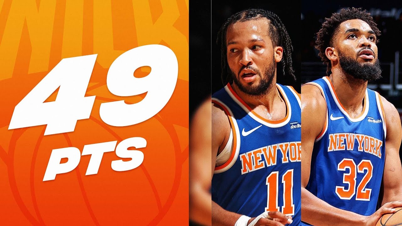 NEW KNICKS DUO Shines! Jalen Brunson (27 PTS) & Karl-Anthony Towns (22 ...