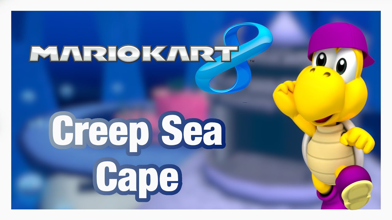 Creep Sea Cape | Mario Kart 8 Custom Tracks (35) - YouTube