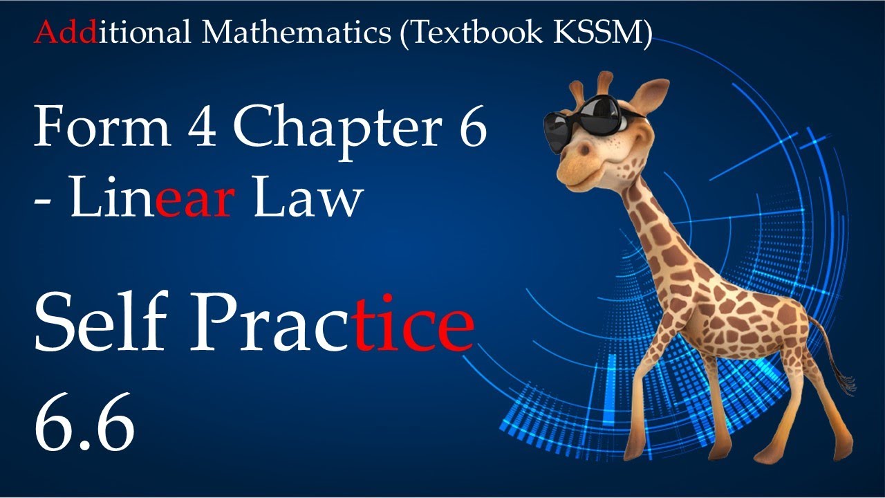 KSSM Form 4 Add Maths Chapter 6 Self Practice 6 6 Linear Law YouTube kssm-form-4-add-maths-chapter-6-self-practice-6-6-linear-law-youtube